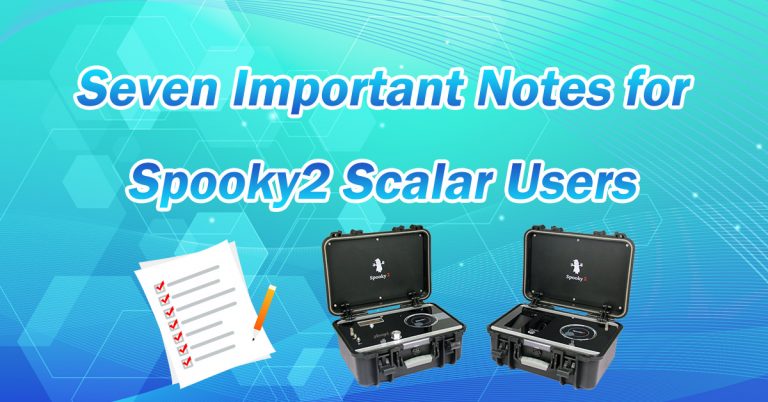 Seven Important Notes for Spooky2 Scalar Users – Spooky2 Scalar