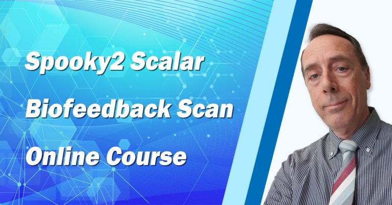 Spooky2 Scalar Online Course – Spooky2 Scalar Biofeedback Scan – Spooky2 Scalar