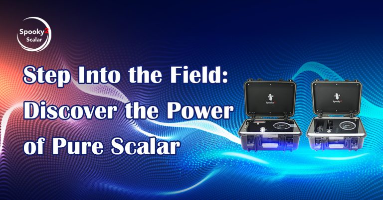 Step Into the Field: Discover the Power of Pure Scalar – Spooky2 Scalar